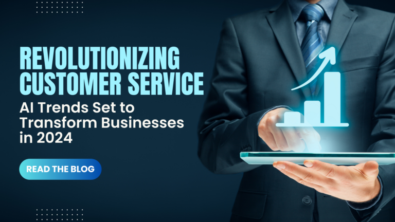 AI-Driven Customer Service: Top Trends 2024